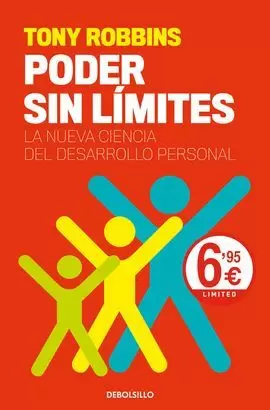 PODER SIN LÍMITES. LA NUEVA CIENCIA DEL DESARROLLO PERSONAL. ROBBINS ...