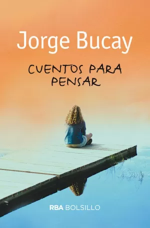 CUENTOS PARA PENSAR. (ED. BOLSILLO). BUCAY, JORGE. Libro en papel ...